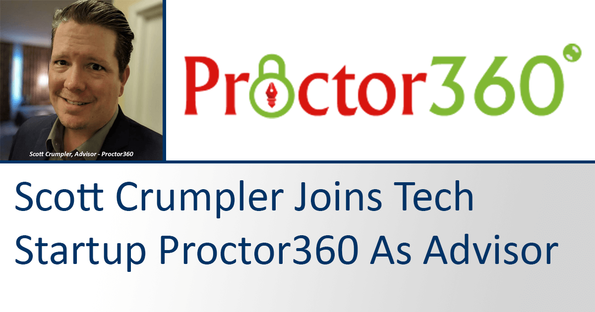 Scott Crumpler Joins Tech Startup Proctor360 as Advisor | Proctor360